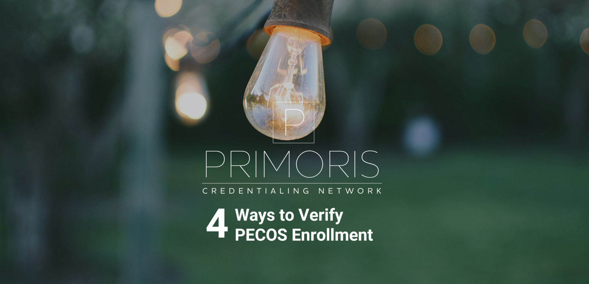 4 Ways To Verify PECOS Enrollment | Primoris Credentialing Network